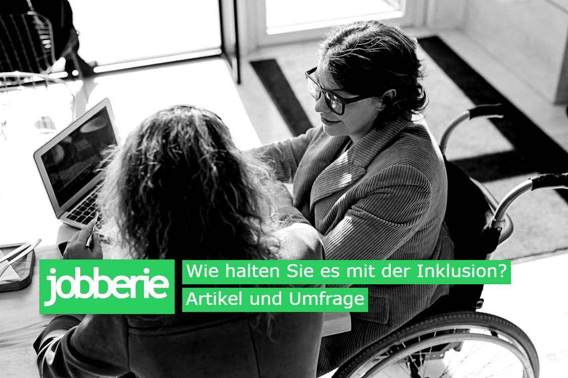 Wie halten Sie es mit der Inklusion? | JOBBERIE